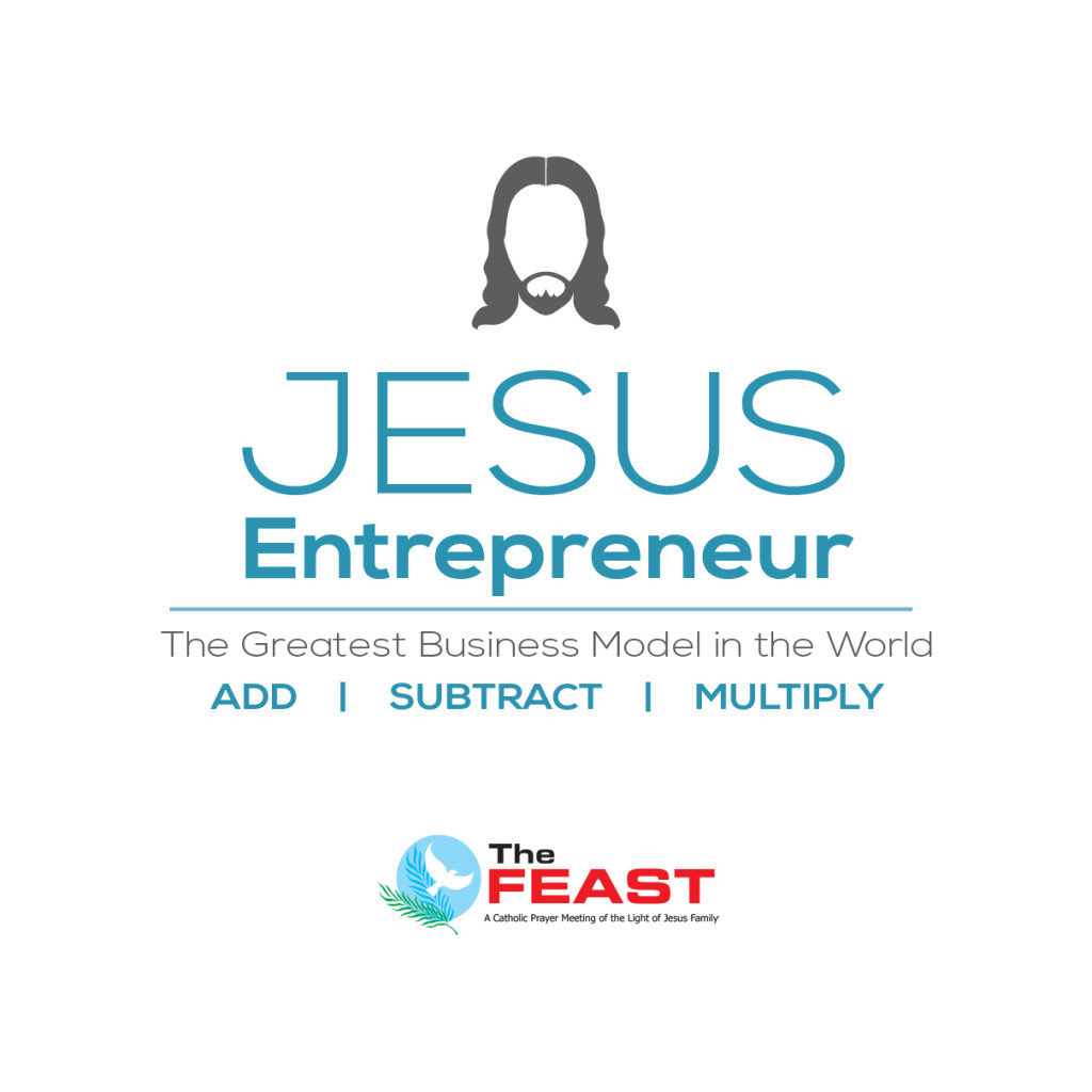 Jesus Entrepreneur: Add - The FEAST Rizal